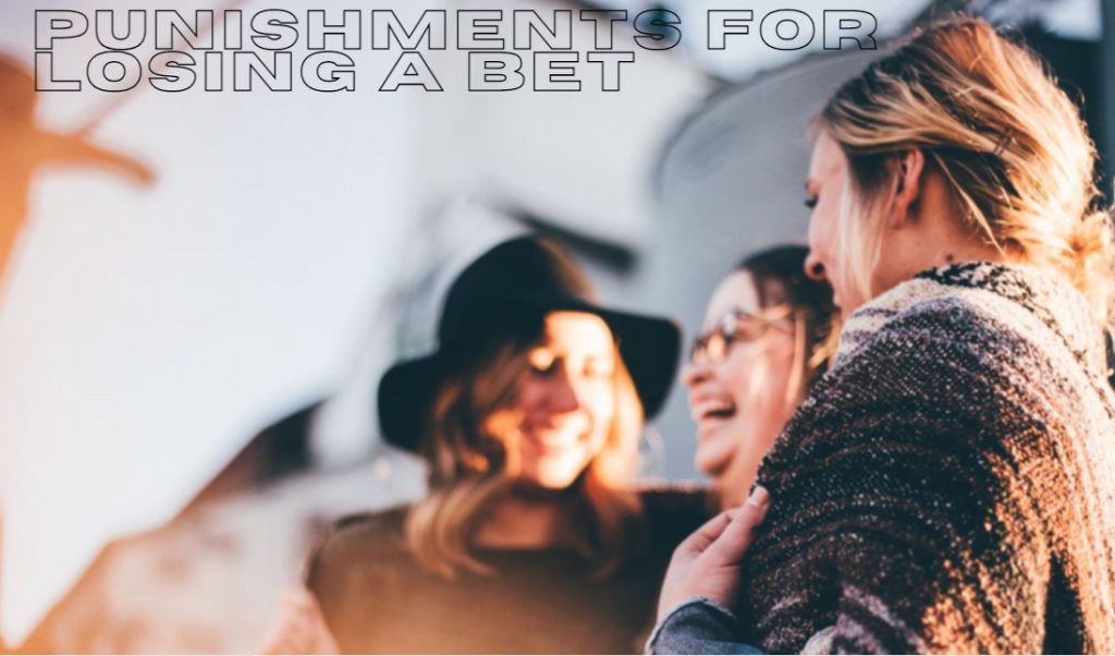Punishments For Losing a Bet: 10 Fun Punishments - Top US Casino